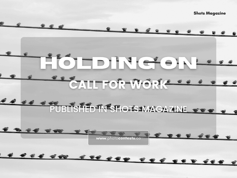SHOTS MAGAZINE - Call for Work - Photography Competitions 2025